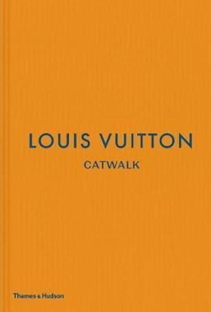 Louis Vuitton Catwalk: The Complete Collections | Koffietafelboek